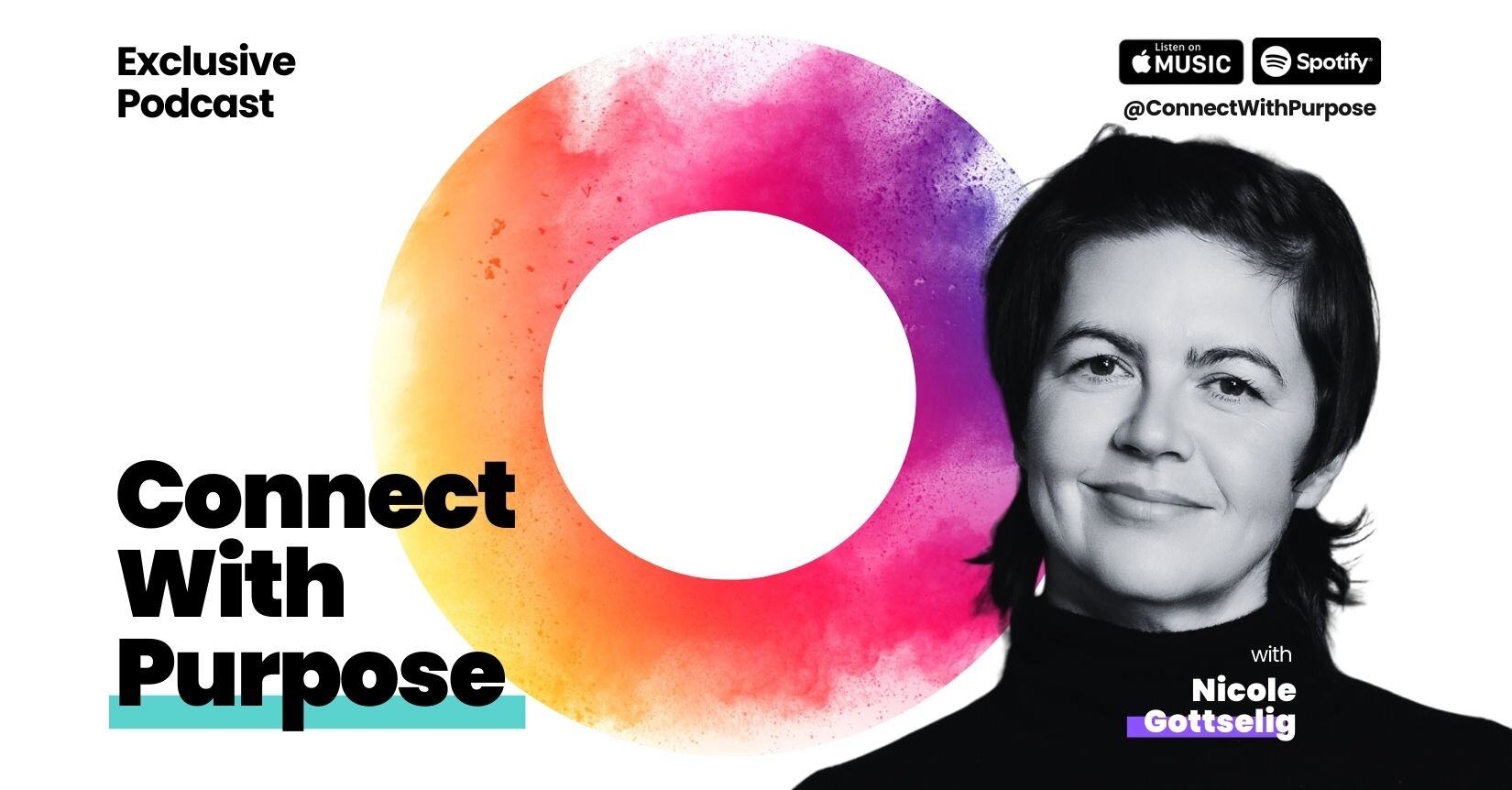 Connect With Purpose Podcast — Real stories of living your life mission.